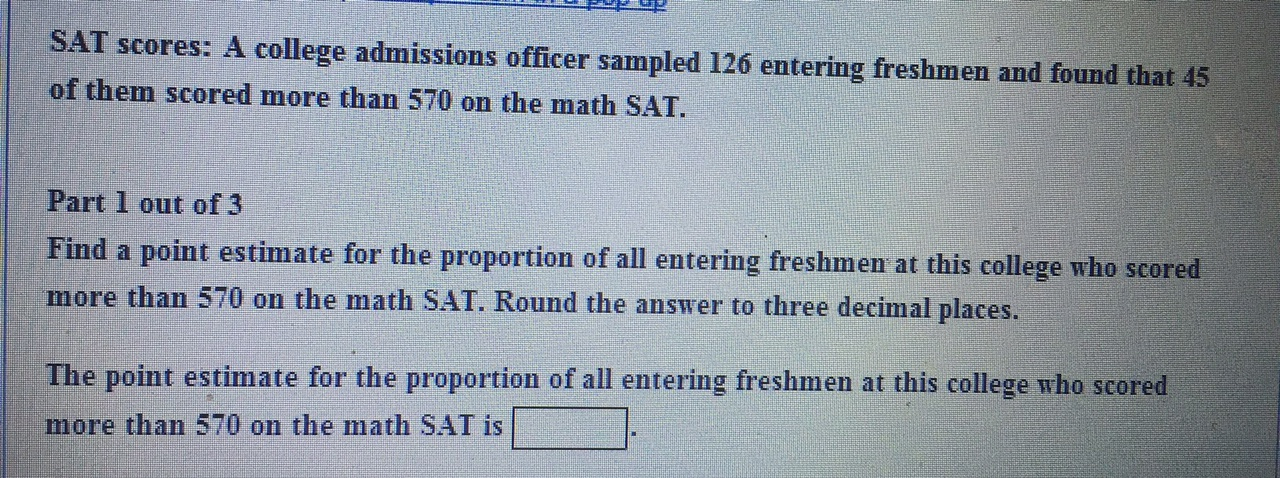 Solved SAT scores: A college admissions officer sampled 126 | Chegg.com Solved SAT scores: A college admissions officer sampled 126 | Chegg.com