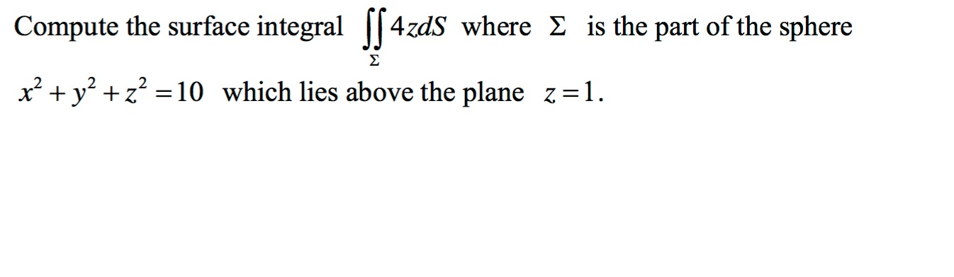Solved Compute the surface integral integrate_sigma | Chegg.com