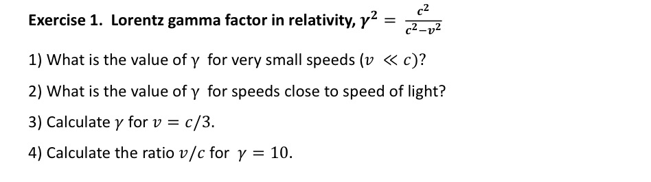 Solved Exercise 1. Lorentz gamma factor in relativity, | Chegg.com