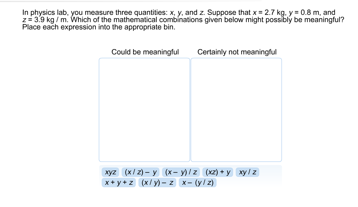 Solved In physics lab, you measure three quantities: x, y, | Chegg.com