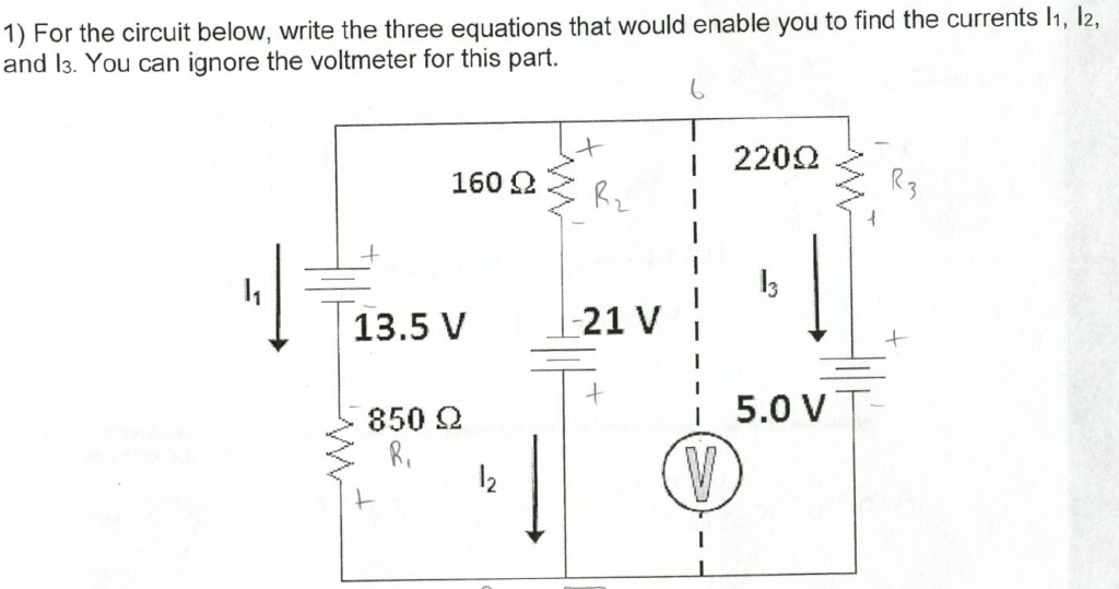 Solved 1) For the circuit below, write the three equations | Chegg.com