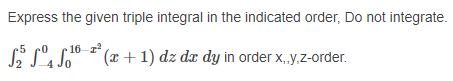 Solved Express the given triple integral in the indicated | Chegg.com