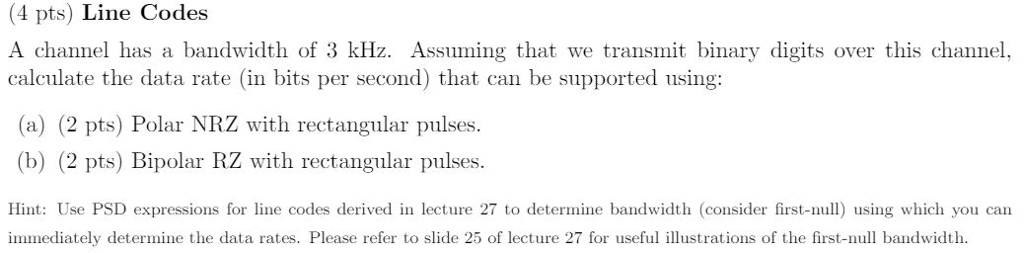 Solved A channel has a bandwidth of 3 kHz. Assuming that we | Chegg.com