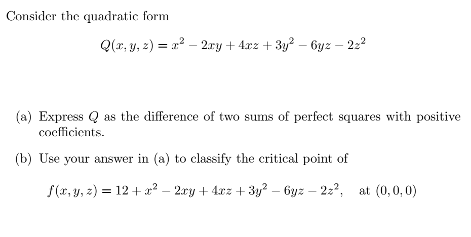 Solved Consider the quadratic form Q(x, y, z) = x2-2xy + | Chegg.com