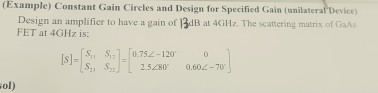 (Example) Constant Gain Circles and Design for | Chegg.com