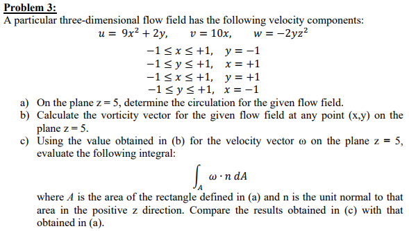Problem 3: A particular three-dimensional flow field | Chegg.com