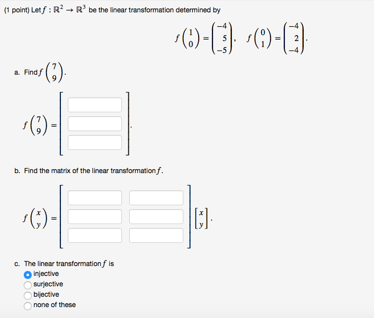 Solved (1 point) Letf : R2 ? R, be the linear transformation | Chegg.com Solved (1 point) Letf : R2 ? R, be the linear transformation | Chegg.com