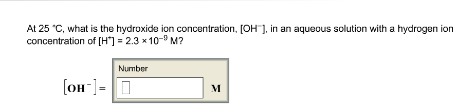 Solved At 25 °C, what is the hydroxide ion concentration, | Chegg.com