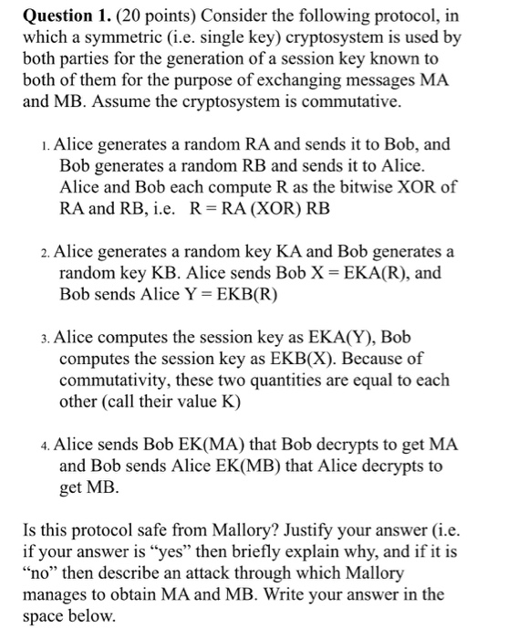Solved Consider the following protocol, in which a symmetric | Chegg.com