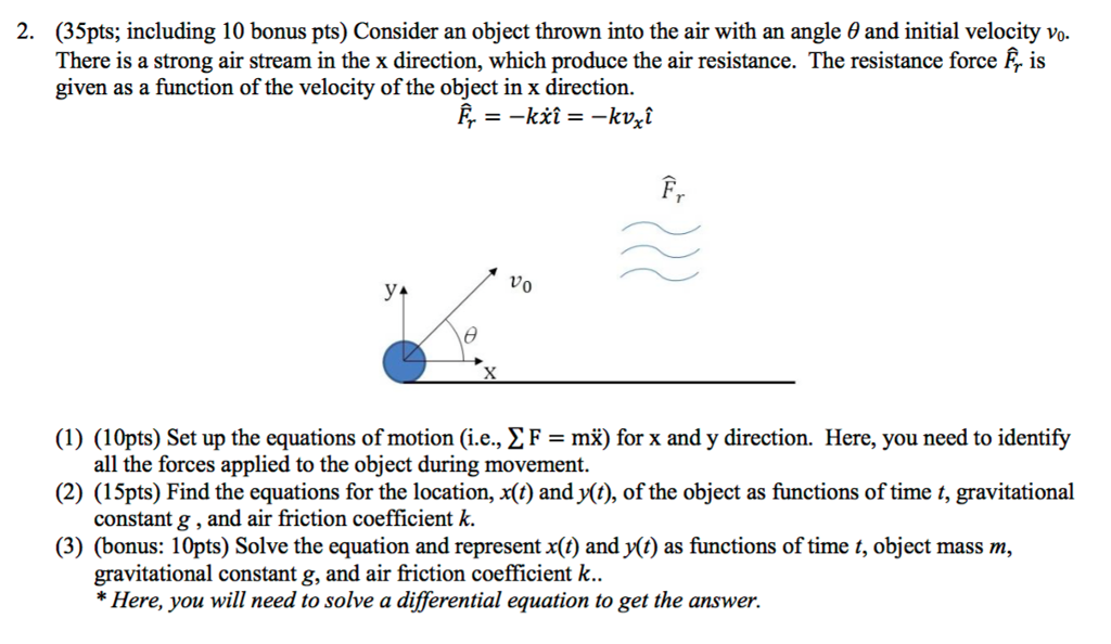 Solved 2. (35pts; including 10 bonus pts) Consider an object | Chegg.com Solved 2. (35pts; including 10 bonus pts) Consider an object | Chegg.com