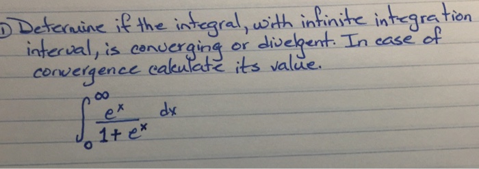 Solved Determine if the integral, with infinite integration | Chegg.com