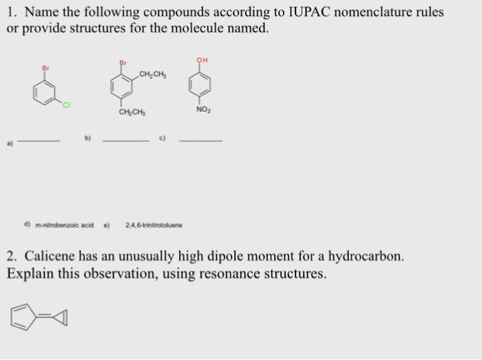 Solved Name The Following Compounds According To Iupac