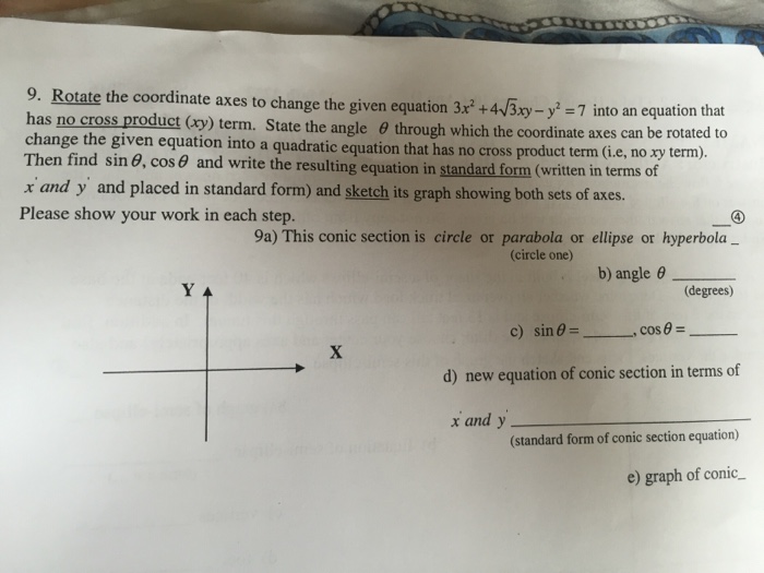 Solved Rotate the coordinate axes to change the given | Chegg.com