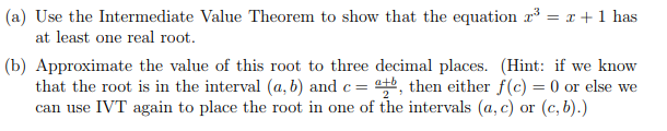 Solved (a) Use the Intermediate Value Theorem to show that | Chegg.com