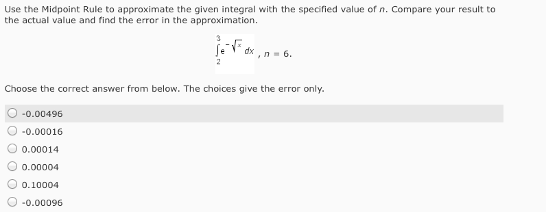 Solved Use the Midpoint Rule to approximate the given | Chegg.com