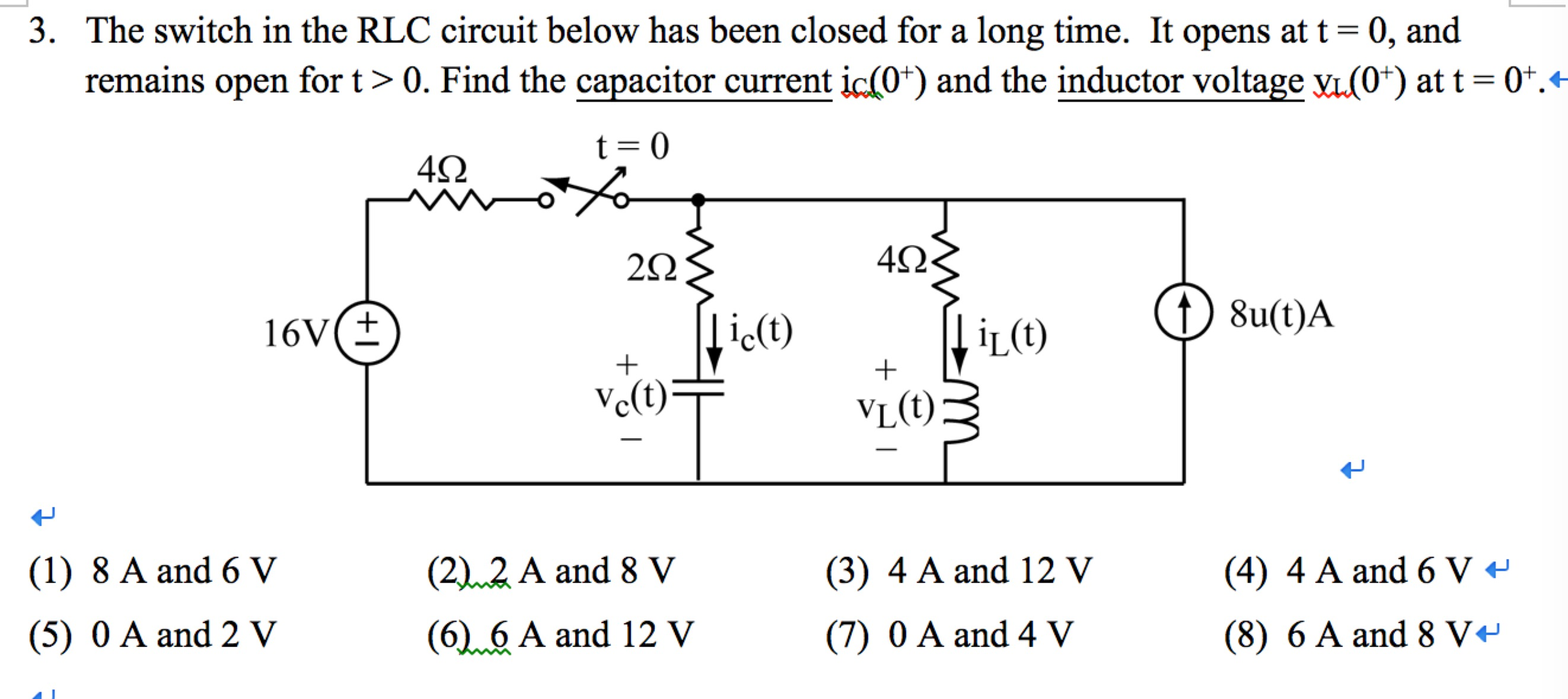 Solved The switch in the RLC circuit below has been closed | Chegg.com