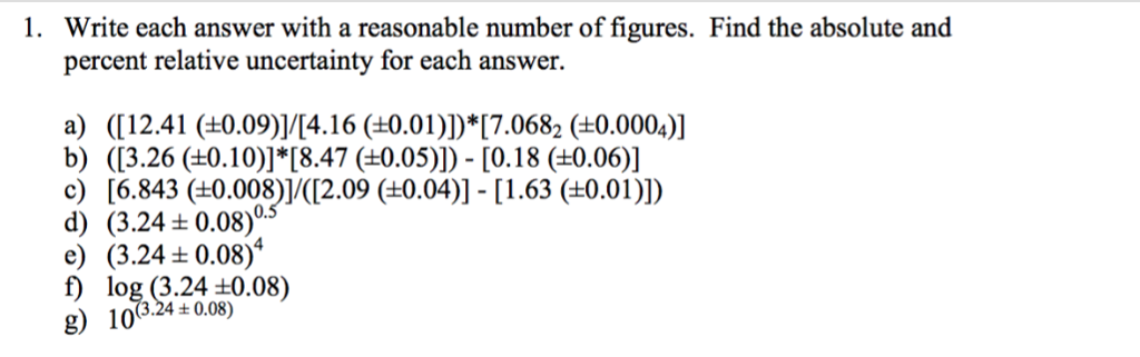 Solved 1. Write each answer with a reasonable number of | Chegg.com