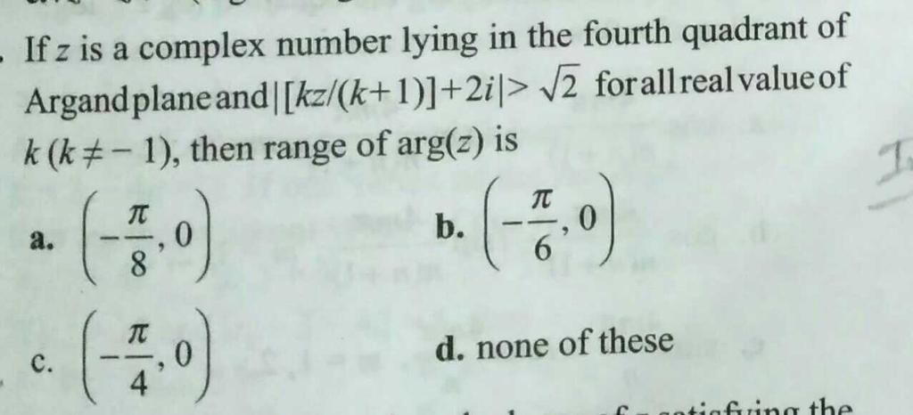 Solved If z is a complex number lying in the fourth quadrant | Chegg.com