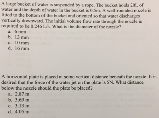 Solved A large bucket of water is suspended by a rope. The | Chegg.com