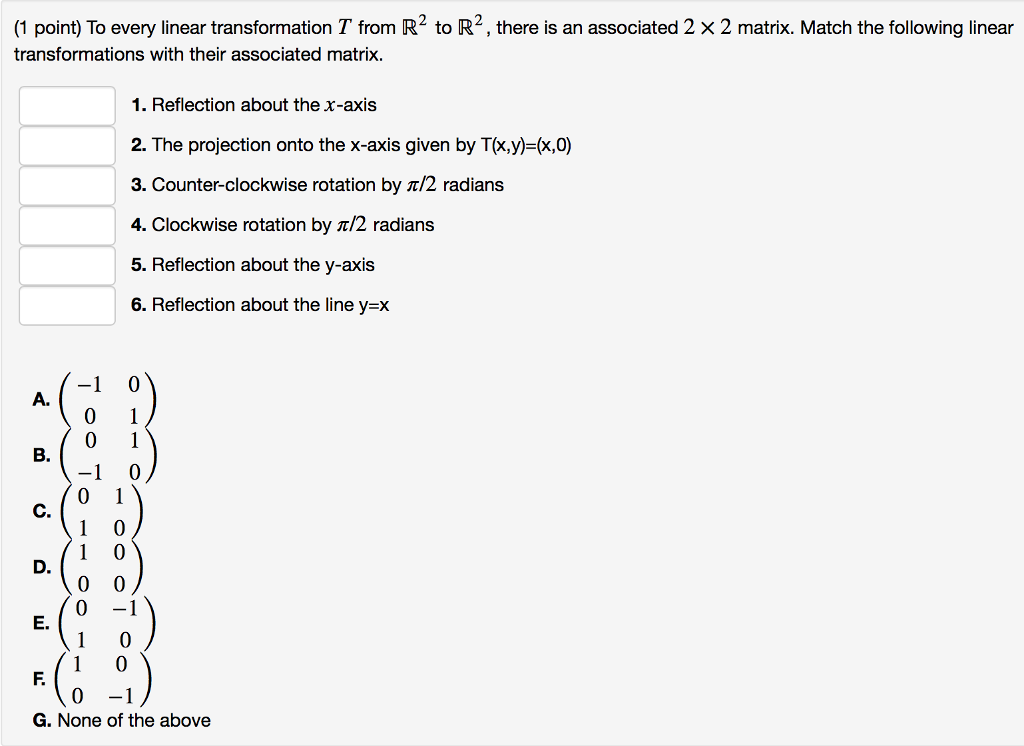 Solved To every linear transformation T from R^2 to R^2, | Chegg.com