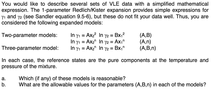 Solved You would like to describe several sets of VLE data | Chegg.com