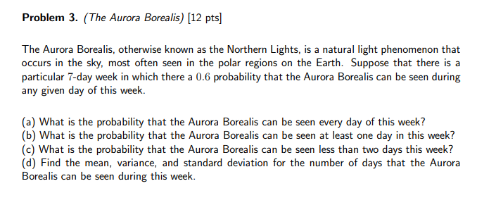 Solved The Aurora Borealis, otherwise known as the Northern | Chegg.com