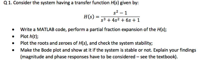 Solved Consider the system having a transfer function H(s) | Chegg.com