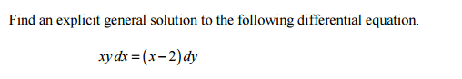 Solved Find An Explicit General Solution To The Following