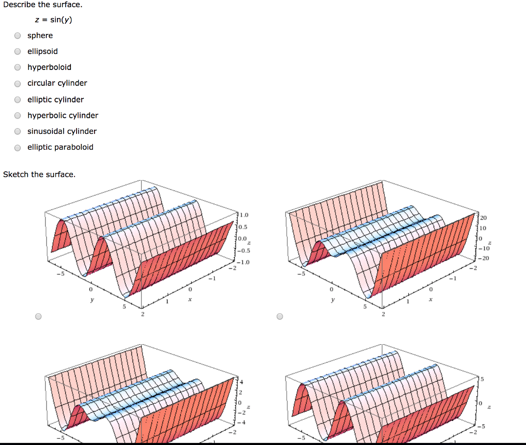 Solved Describe the surface z-sin(y) O sphere O ellipsoid O | Chegg.com