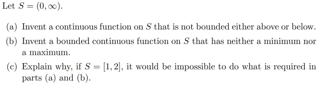 Solved Invent a continuous function on S that is not bounded | Chegg.com