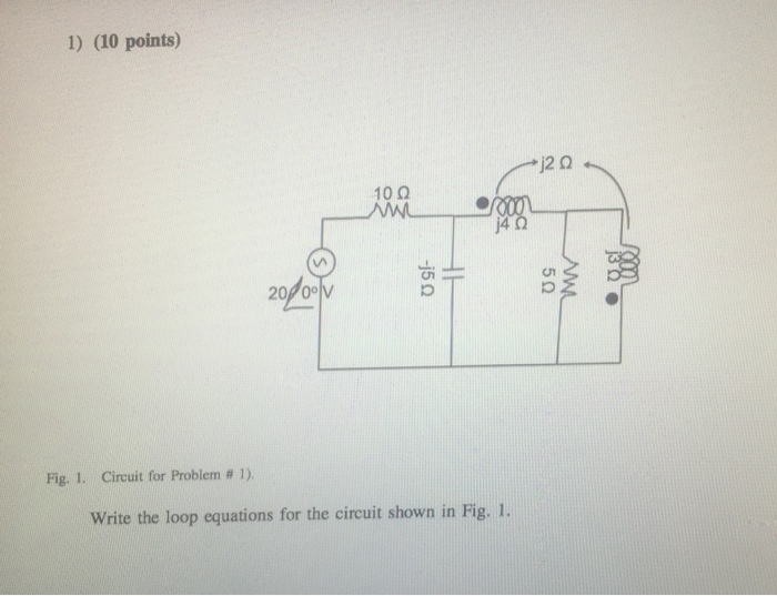 Solved Write the loop equations for the circuit shown in | Chegg.com