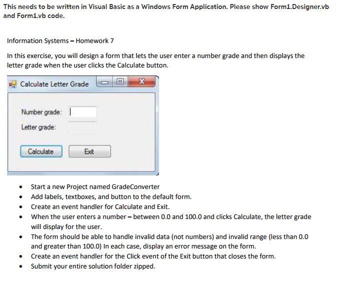Solved This needs to be written in Visual Basic as a Windows | Chegg.com