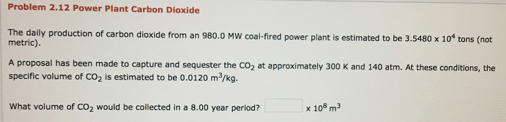 Solved Problem 2.12 Power Plant Carbon Dioxide The daily | Chegg.com