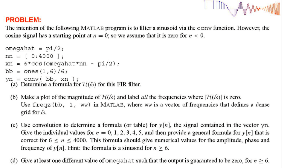 Solved The intention of the following Matlab program is to | Chegg.com