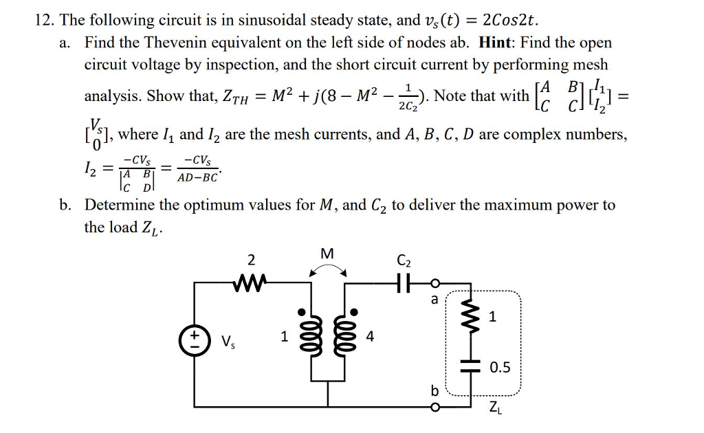 Solved 12. The following circuit is in sinusoidal steady | Chegg.com