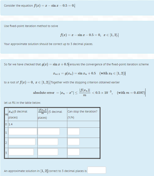 Solved Consider the equation f(x) = x - sin x - 0.5 = 0.| | Chegg.com