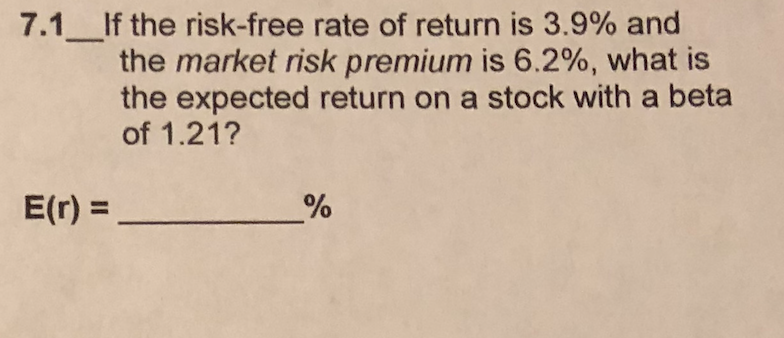 Solved 7.1 If the risk-free rate of return is 3.9% and the | Chegg.com