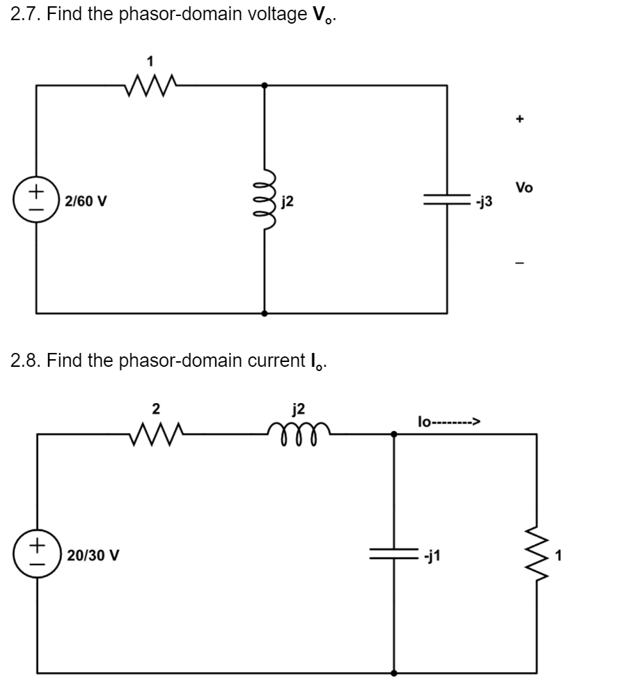 Solved 2.7. Find the phasor-domain voltage V. 1 Vo 2/60 V j2 | Chegg.com