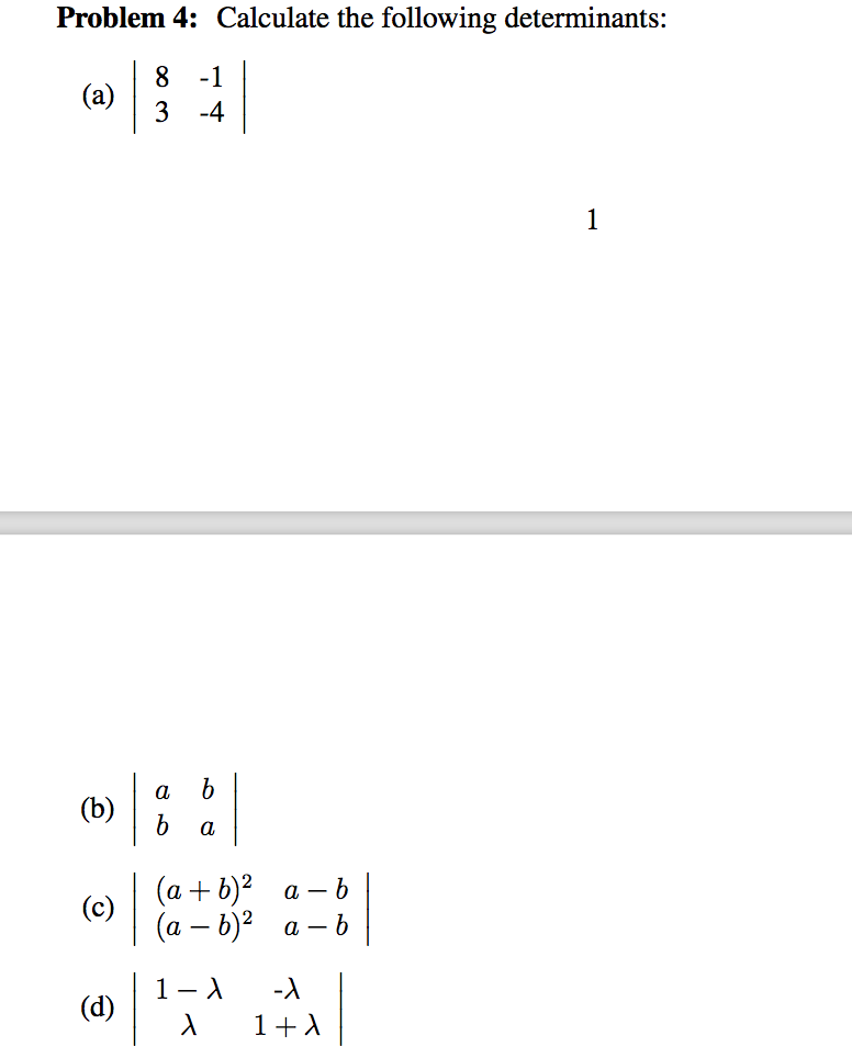 Solved Problem 4: Calculate the following determinants 8 -1 | Chegg.com