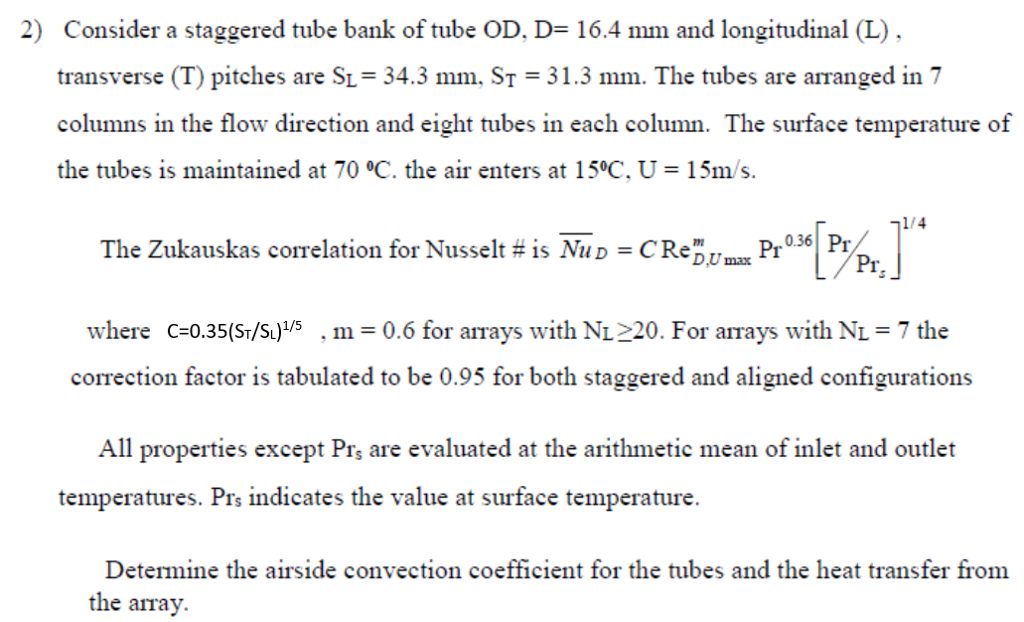Solved Consider a staggered tube bank of tube OD, D= 16.4 | Chegg.com