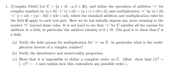 Solved Let C = {a + ib: a, b epsilon R}, and define the | Chegg.com