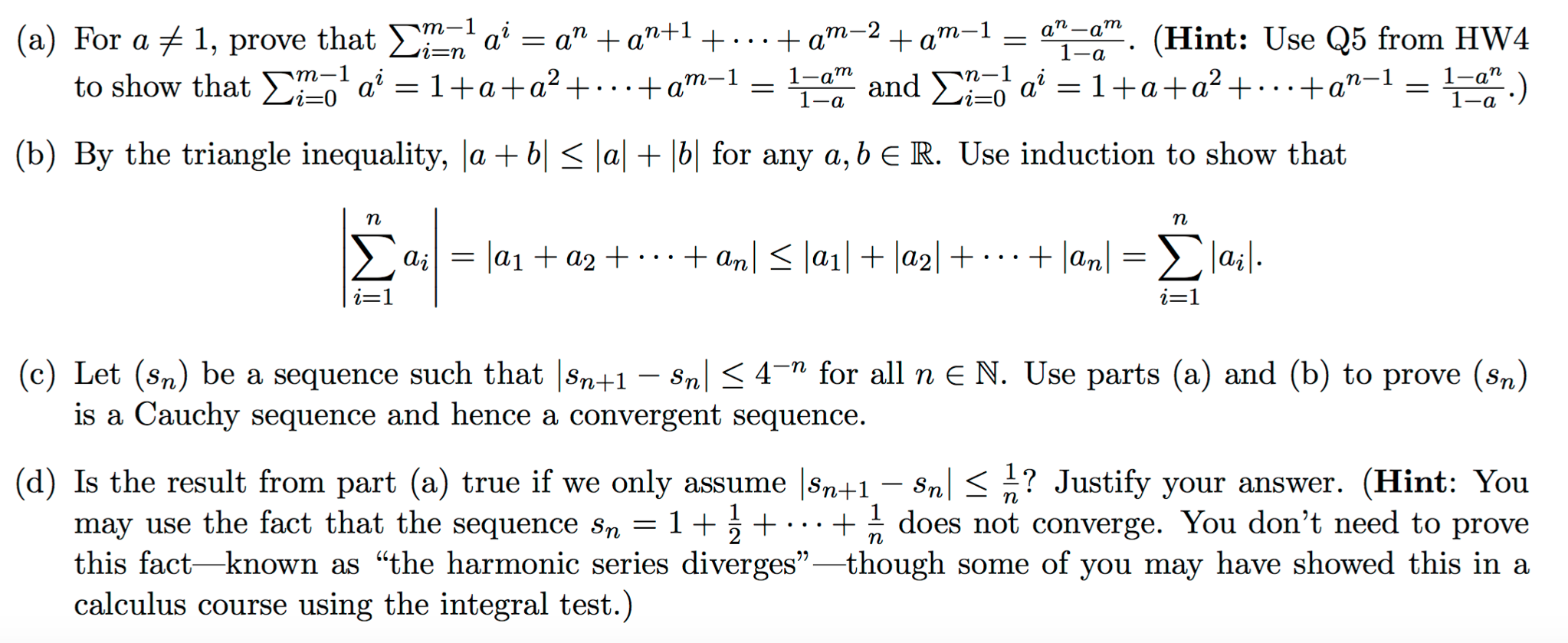 Solved For a notequalto 1, prove that sigma_i=n^m-1 a^i = | Chegg.com