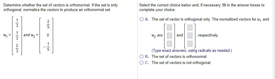 Solved Determine whether the set of vectors is orthonormal. | Chegg.com