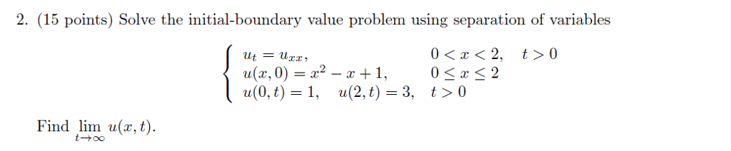 Solved 2. (15 points) Solve the initial-boundary value | Chegg.com