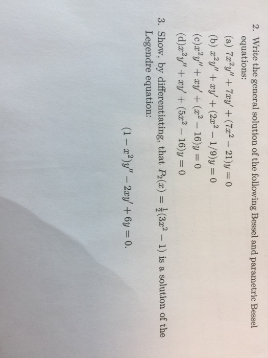 Solved Write the general solution of the following Bessel | Chegg.com