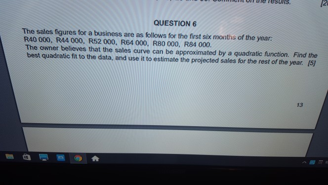 Solved inent UIT hie Fesults 12 QUESTION 6 The sales figures | Chegg.com Solved inent UIT hie Fesults 12 QUESTION 6 The sales figures | Chegg.com