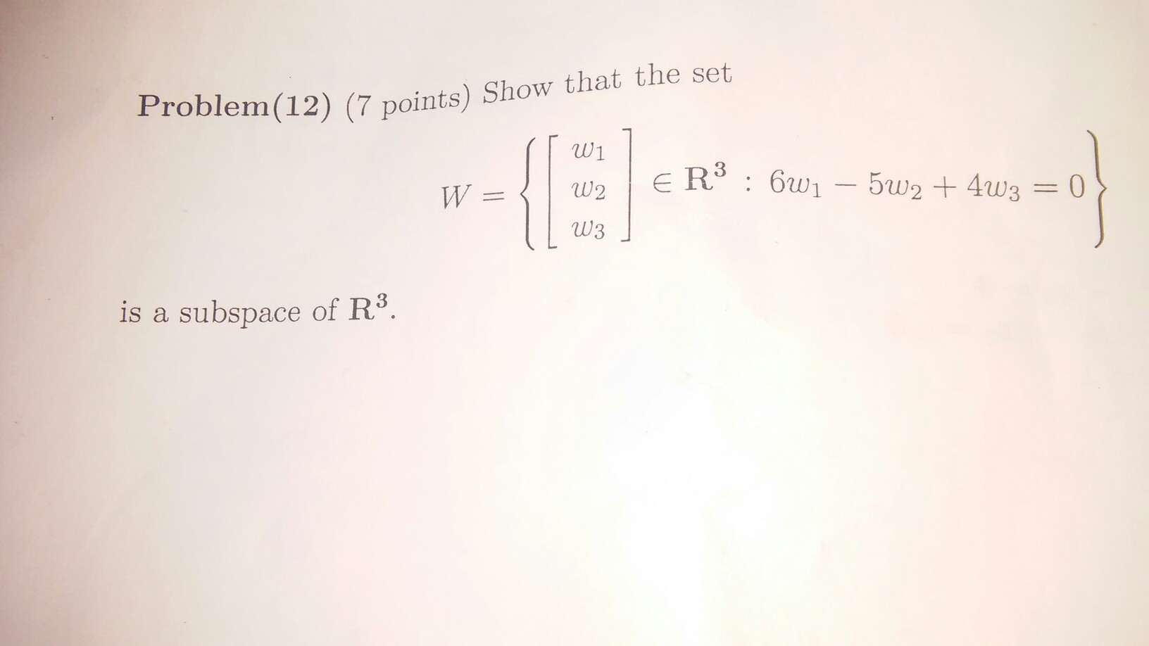 Solved Show that the set W = {[w_1 w_2 w_3] elementof R^3: | Chegg.com