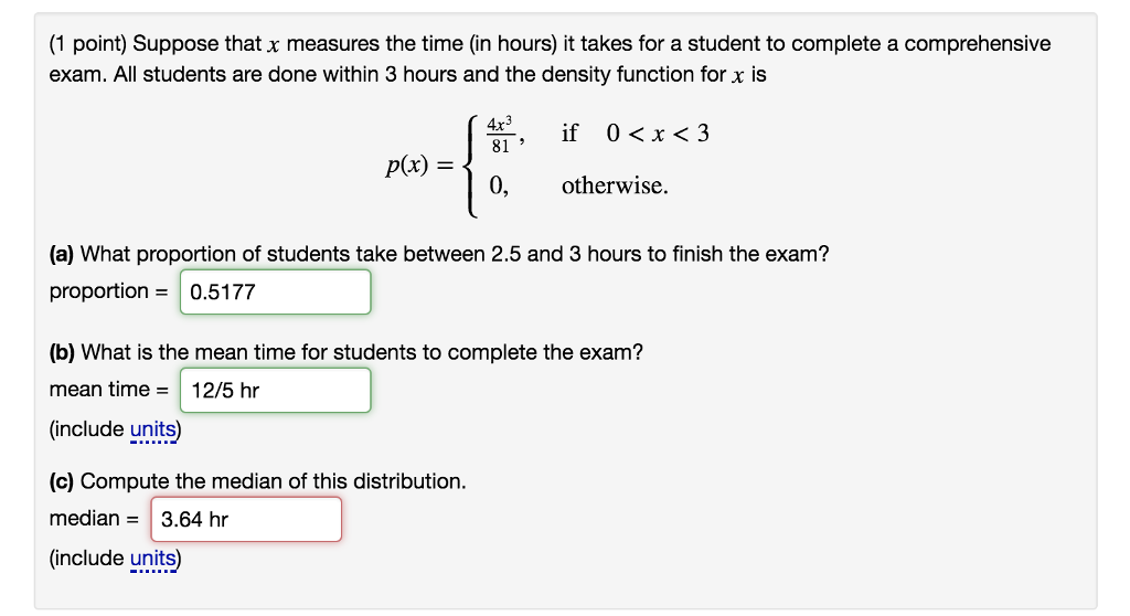 Solved (1 point) Suppose that x measures the time (in hours) | Chegg.com