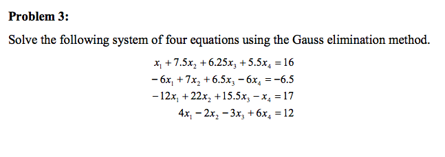 Solved Solve the following system of four equations using | Chegg.com