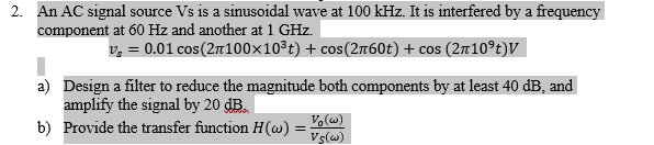 Solved An AC signal source Vs is a sinusoidal wave at 100 | Chegg.com